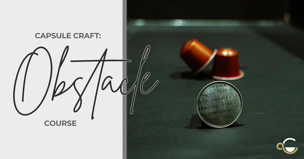 Obstacle Course – Coffee Capsules Direct