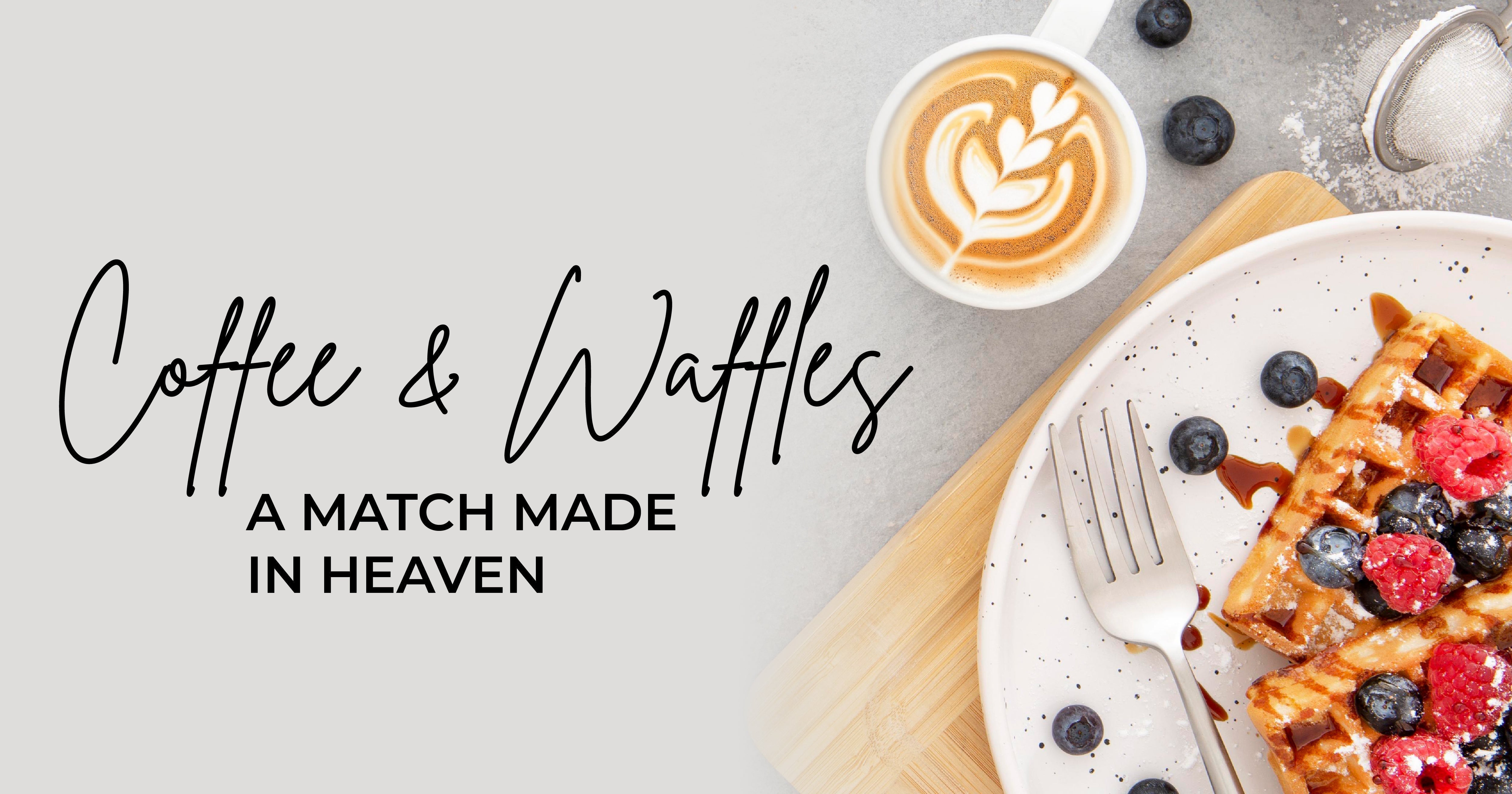 Coffee & Waffles: A Match Made in Morning Heaven – Coffee Capsules Direct