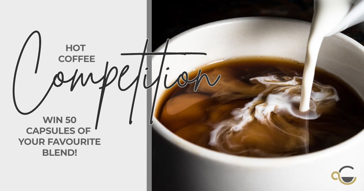 Hot coffee competition: WIN 50 capsules of your favourite blend ...